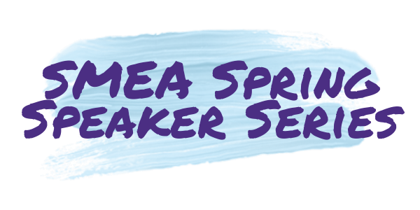 SMEA Spring Speaker Series to Launch